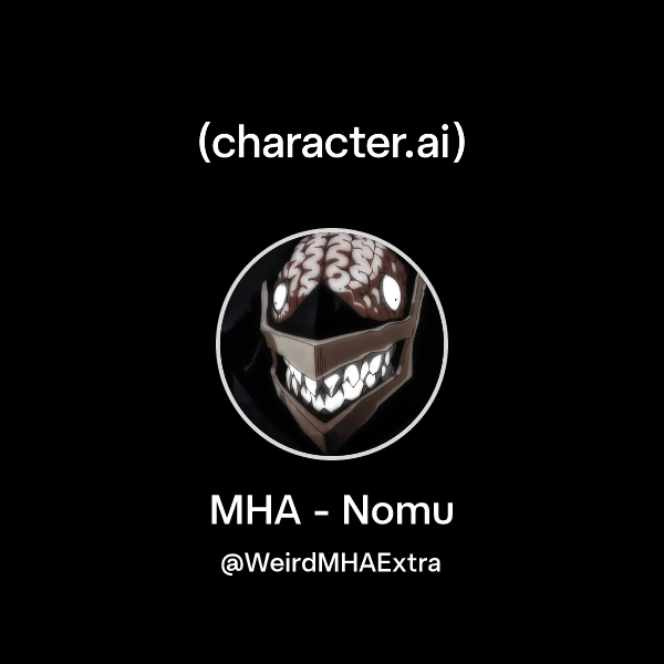 Chat with MHA - Nomu | character.ai | AI Chat, Reimagined–Your Words ...