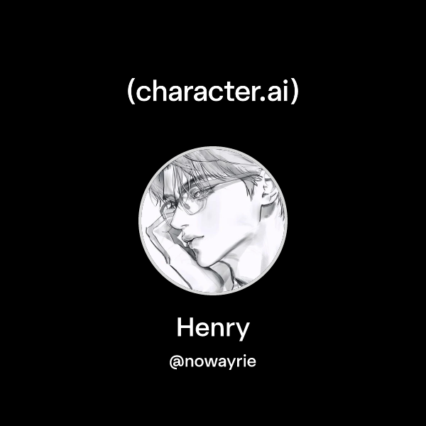 Chat with Henry | character.ai | AI Chat, Reimagined–Your Words. Your ...