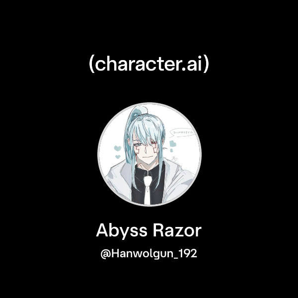 Chat with Abyss Razor | character.ai | AI Chat, Reimagined–Your Words ...