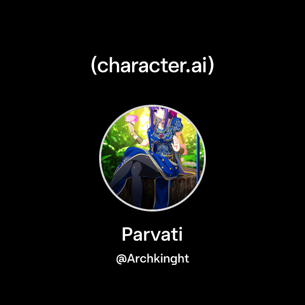 Chat with Parvati | character.ai | AI Chat, Reimagined–Your Words. Your ...