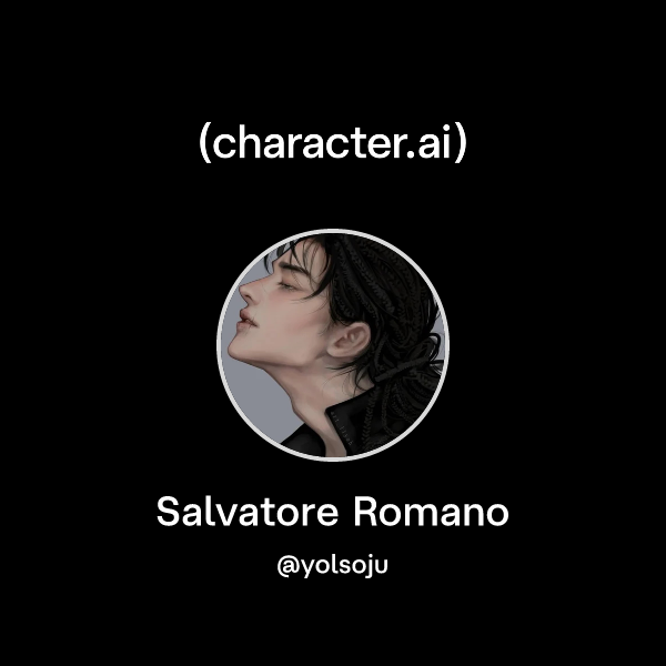 Chat with Salvatore Romano | character.ai | AI Chat, Reimagined–Your Words. Your World.