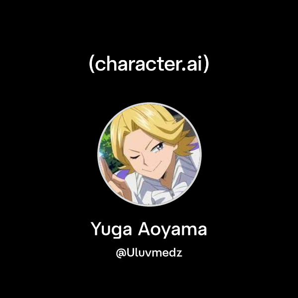Chat with Yuga Aoyama | character.ai | Personalized AI for every moment ...