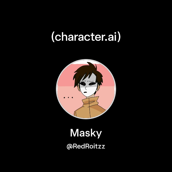 Chat with Masky | character.ai | Personalized AI for every moment of ...