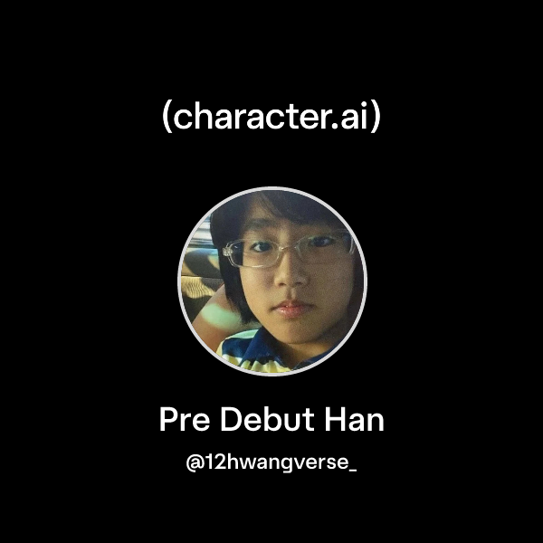 Chat with Pre Debut Han | character.ai | AI Chat, Reimagined–Your Words ...