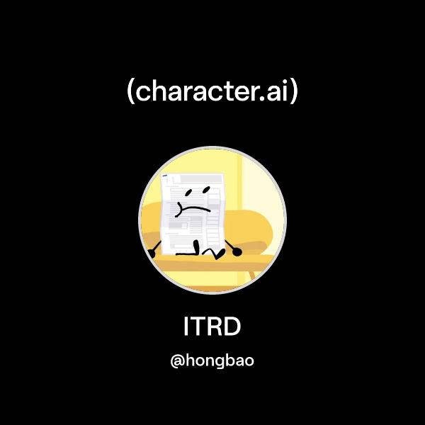 Chat with ITRD | character.ai | AI Chat, Reimagined–Your Words. Your World.