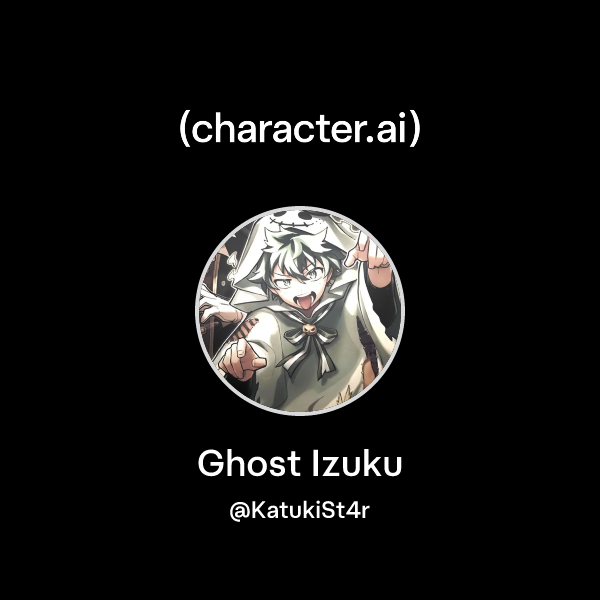 Chat with Ghost Izuku | character.ai | AI Chat, Reimagined–Your Words ...