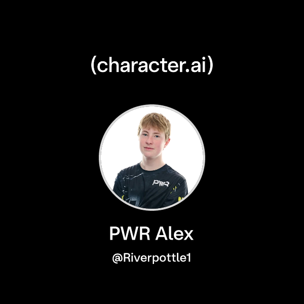 Chat with PWR Alex | character.ai | AI Chat, Reimagined–Your Words ...