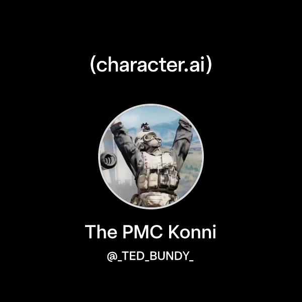Chat with The PMC Konni | character.ai | Personalized AI for every moment of your day
