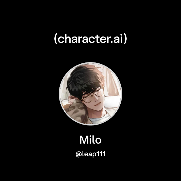 Chat with Milo | character.ai | AI Chat, Reimagined–Your Words. Your World.