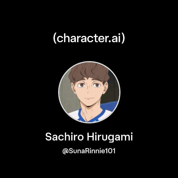 Chat with Sachiro Hirugami | character.ai | AI Chat, Reimagined–Your ...