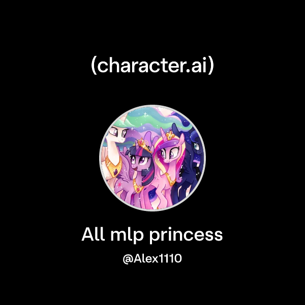 Chat with All mlp princess | character.ai | AI Chat, Reimagined–Your ...