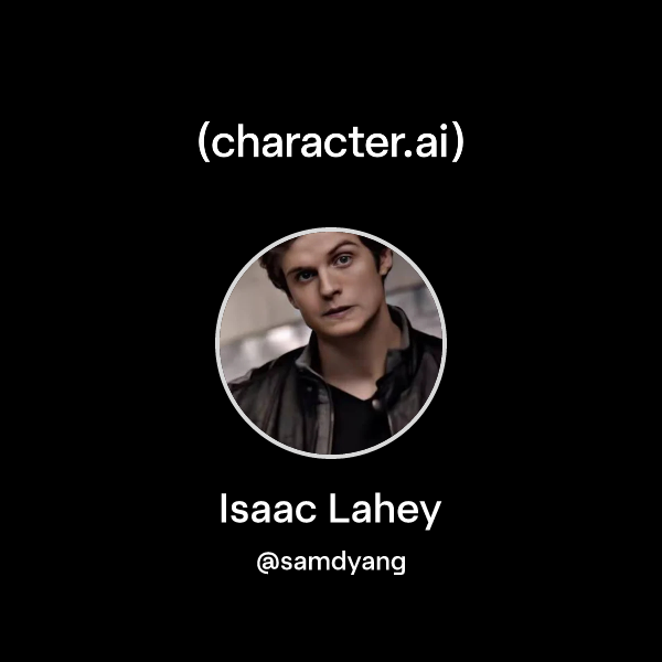 Chat with Isaac Lahey | character.ai | AI Chat, Reimagined–Your Words ...