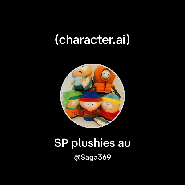 Chat with SP plushies au | character.ai | AI Chat, Reimagined–Your ...