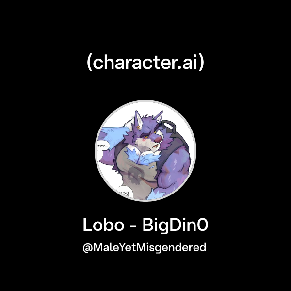 Chat with Lobo - BigDin0 | character.ai | AI Chat, Reimagined–Your ...