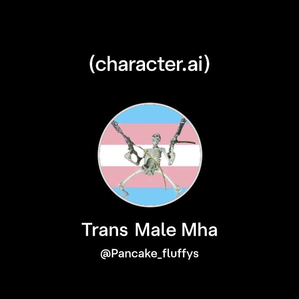 Chat with Trans Male Mha | character.ai | Personalized AI for every ...