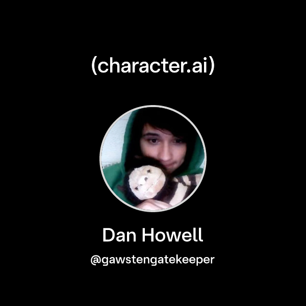 Chat with Dan Howell | character.ai | AI Chat, Reimagined–Your Words ...