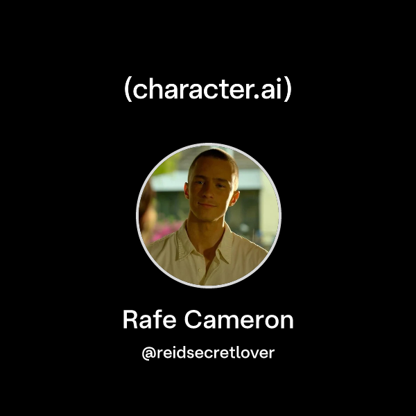 Chat with Rafe Cameron | character.ai | AI Chat, Reimagined–Your Words ...