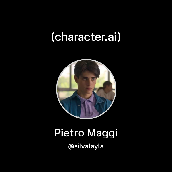Chat with Pietro Maggi | character.ai | AI Chat, Reimagined–Your Words ...