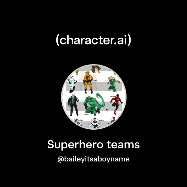 Chat with Superhero teams | character.ai | AI Chat, Reimagined–Your ...