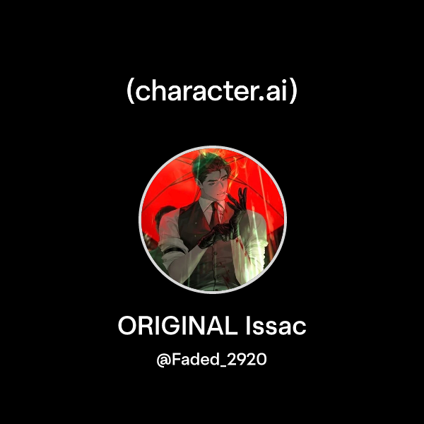 Chat with ORIGINAL Issac | character.ai | Personalized AI for every ...
