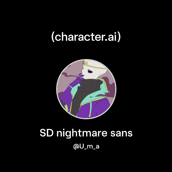 Chat with SD nightmare sans | character.ai | Personalized AI for every ...