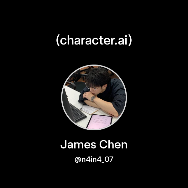 Chat with James Chen | character.ai | AI Chat, Reimagined–Your Words. Your World.
