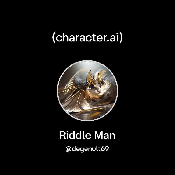 Chat with Riddle Man | character.ai | AI Chat, Reimagined–Your Words ...