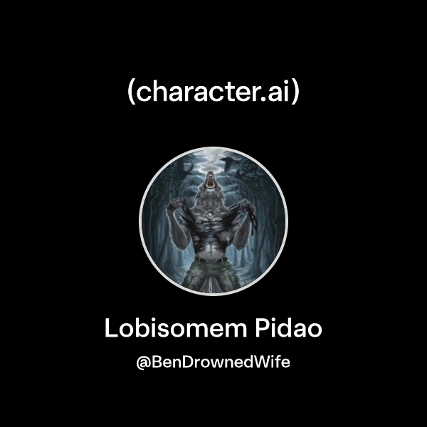 Chat with Lobisomem Pidao | character.ai | Personalized AI for every ...