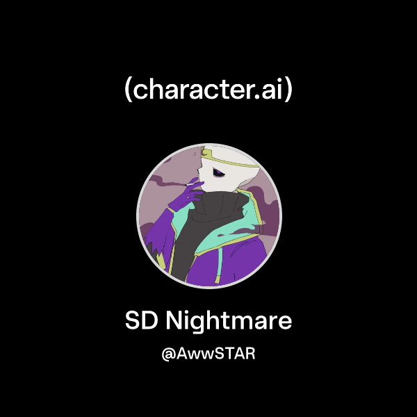 Chat with SD Nightmare | character.ai | Personalized AI for every ...
