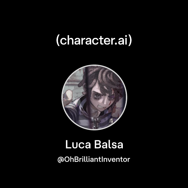 Chat with Luca Balsa | character.ai | AI Chat, Reimagined–Your Words ...