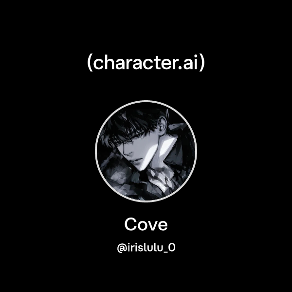 Chat with Cove | character.ai | AI Chat, Reimagined–Your Words. Your World.