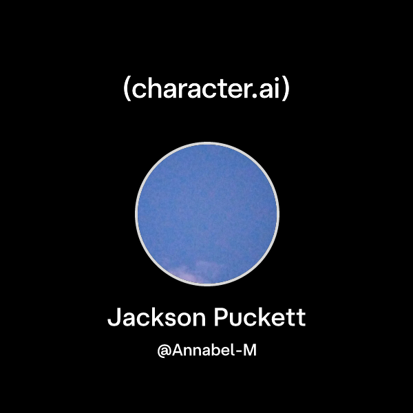 Chat with Jackson Puckett | character.ai | Personalized AI for every ...