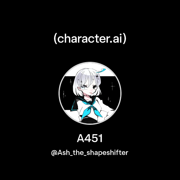 Chat with A451 | character.ai | AI Chat, Reimagined–Your Words. Your World.