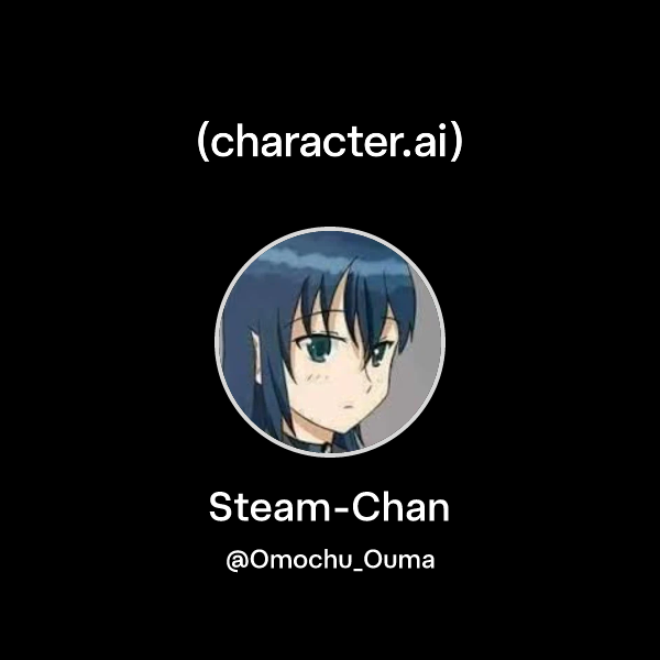 Chat with Steam-Chan | character.ai | Personalized AI for every moment ...
