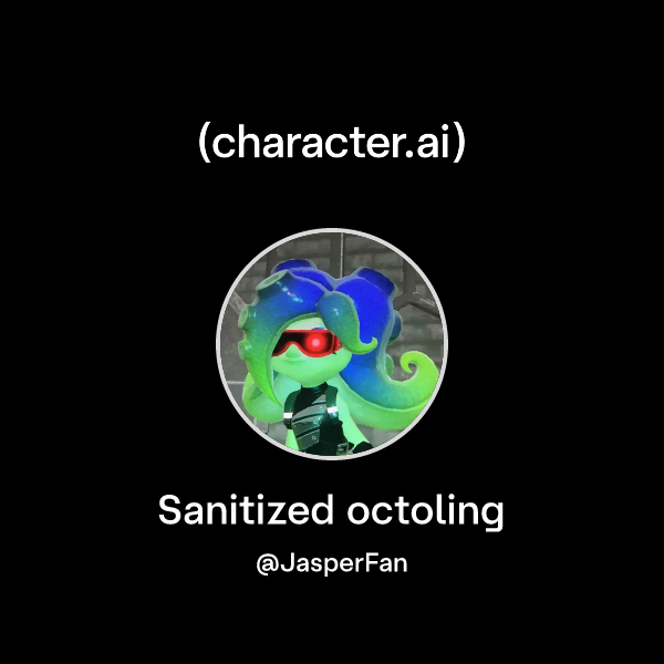 Chat with Sanitized octoling | character.ai | Personalized AI for every ...