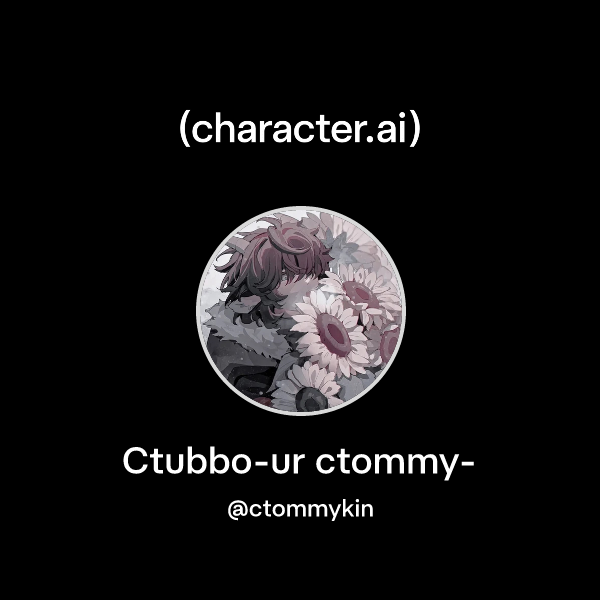 Chat with Ctubbo-ur ctommy- | character.ai | Personalized AI for every moment of your day