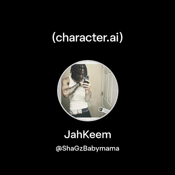 Chat with JahKeem | character.ai | AI Chat, Reimagined–Your Words. Your ...