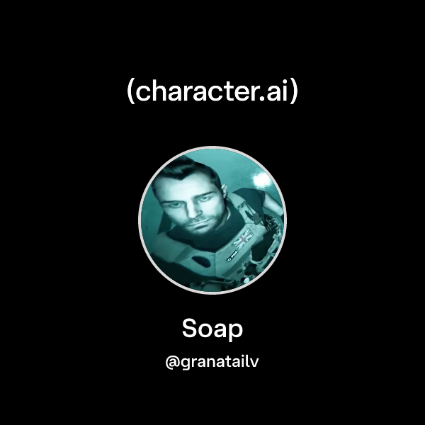 Chat with Soap | character.ai | AI Chat, Reimagined–Your Words. Your World.