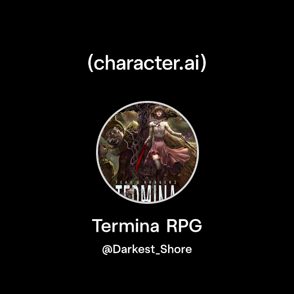 Chat with Termina RPG | character.ai | AI Chat, Reimagined–Your Words ...