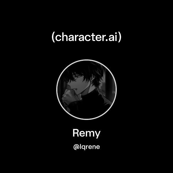 Chat with Remy | character.ai | Personalized AI for every moment of your day