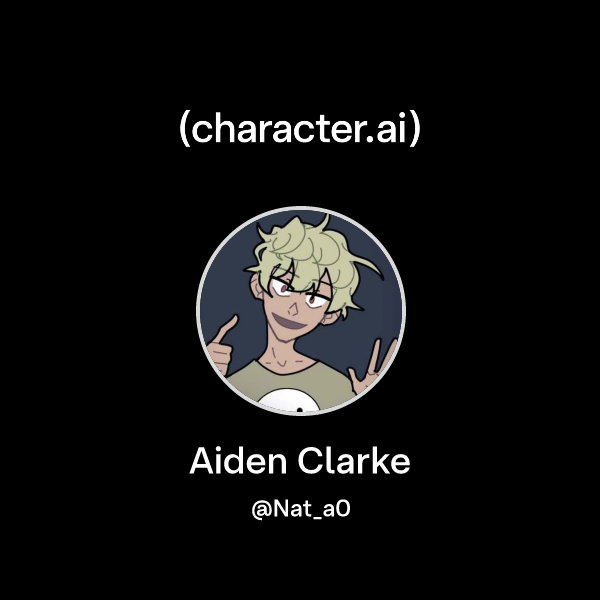 Chat with Aiden Clarke | character.ai | AI Chat, Reimagined–Your Words. Your World.
