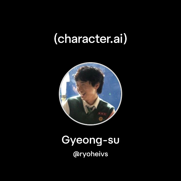Chat with Gyeong-su | character.ai | AI Chat, Reimagined–Your Words ...