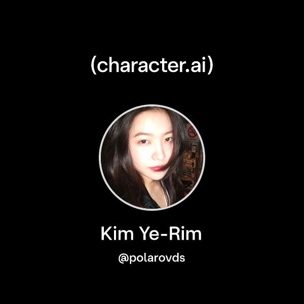 Chat with Kim Ye-Rim | character.ai | AI Chat, Reimagined–Your Words ...