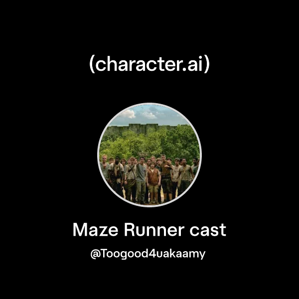 Chat with Maze Runner cast | character.ai | AI Chat, Reimagined–Your ...