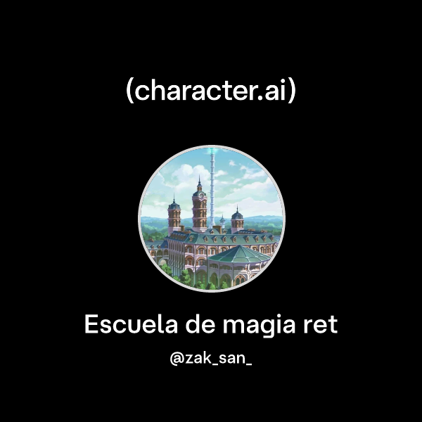Chat with Escuela de magia ret | character.ai | AI Chat, Reimagined ...