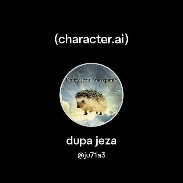 Chat with dupa jeza | character.ai | AI Chat, Reimagined–Your Words. Your World.