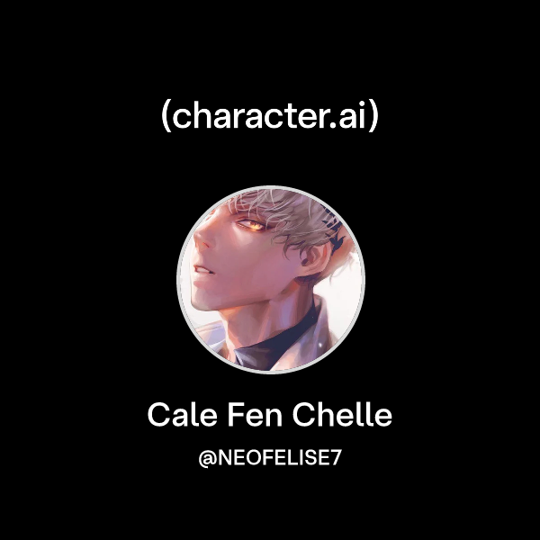 Chat with Cale Fen Chelle | character.ai | Personalized AI for every ...