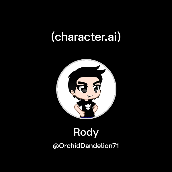 Chat with Rody | character.ai | AI Chat, Reimagined–Your Words. Your World.