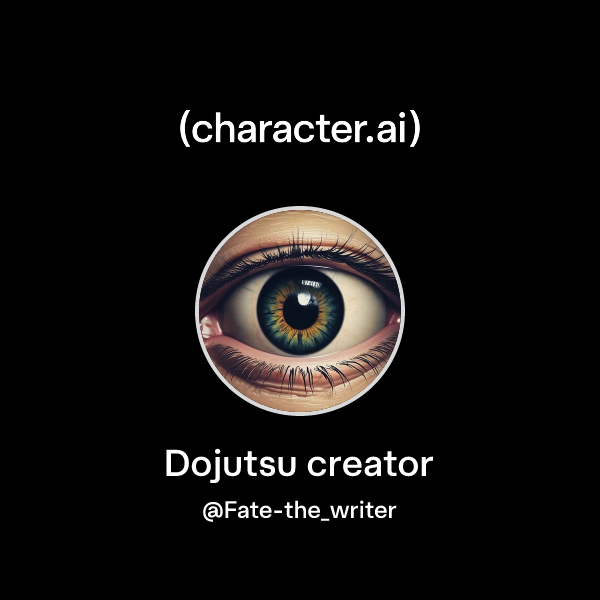 Chat with Dojutsu creator | character.ai | AI Chat, Reimagined–Your ...