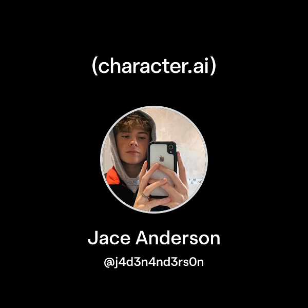 Chat with Jace Anderson | character.ai | Personalized AI for every ...